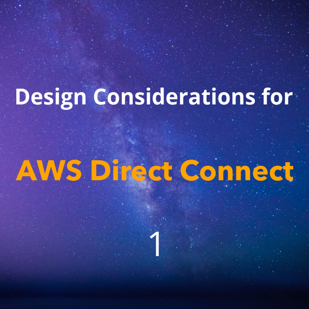 AWS Direct Connect – Part 1 - Multi Cloud Network Architect